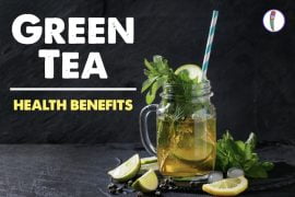 Green Tea Benefits - All you need to know